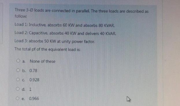 Solved Three 3- ∅ loads are connected in parallel. The three | Chegg.com