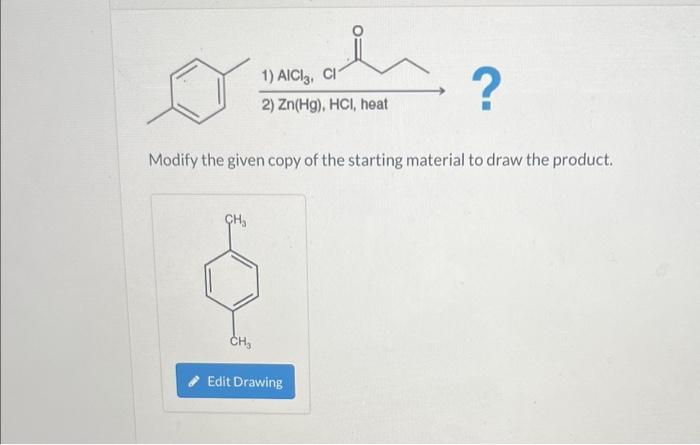 Solved Modify the given copy of the starting material to | Chegg.com