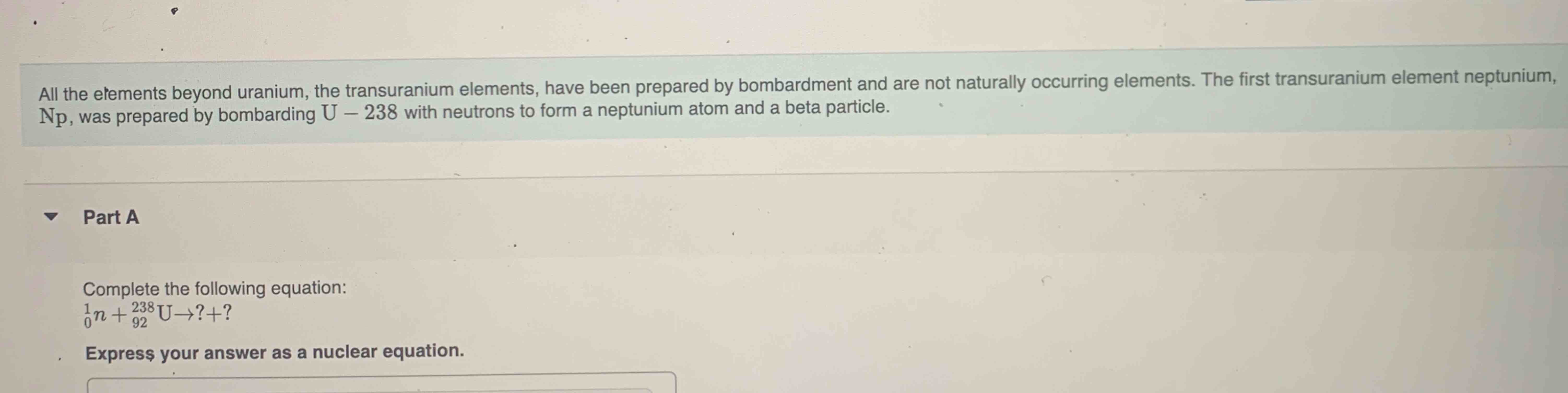 Solved All the elements beyond uranium, the transuranium | Chegg.com