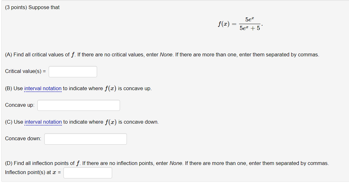 Solved (3 ﻿points) ﻿Suppose thatf(x)=5ex5ex+5(A) ﻿Find all | Chegg.com