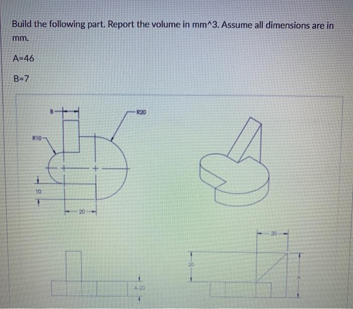 Solved Build the following part. Report the volume in mm^3. | Chegg.com