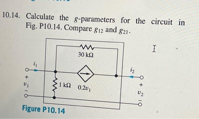 Solved 10.14. Calculate the g-parameters for the circuit in | Chegg.com