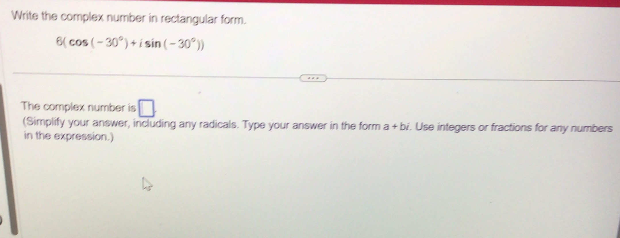 Solved Write the complex number in rectangular | Chegg.com