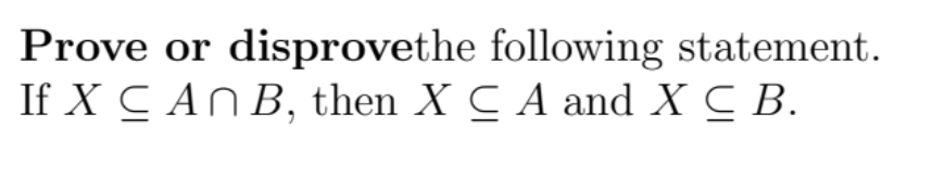 Solved math proofs (4) ﻿Prove or disprove the following | Chegg.com