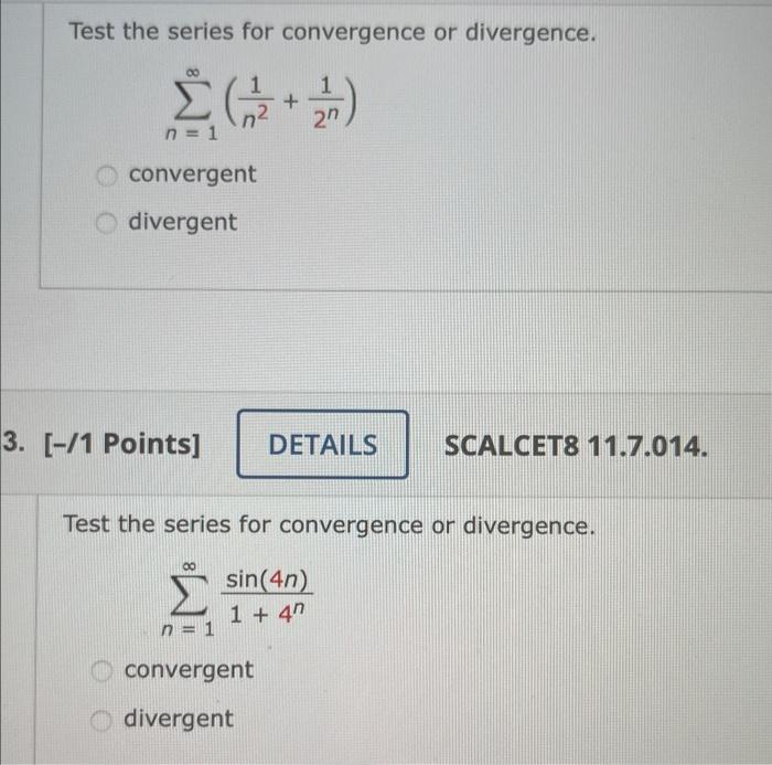 Solved Test the series for convergence or divergence. | Chegg.com