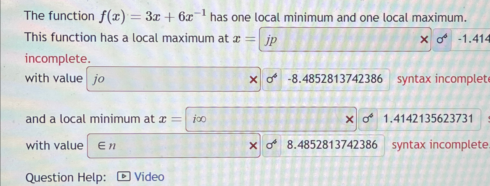 Solved The function f(x)=3x+6x-1 ﻿has one local minimum and | Chegg.com