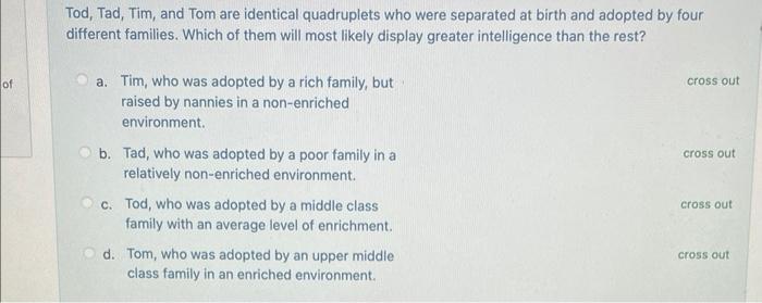 Solved Tod, Tad, Tim, and Tom are identical quadruplets who | Chegg.com