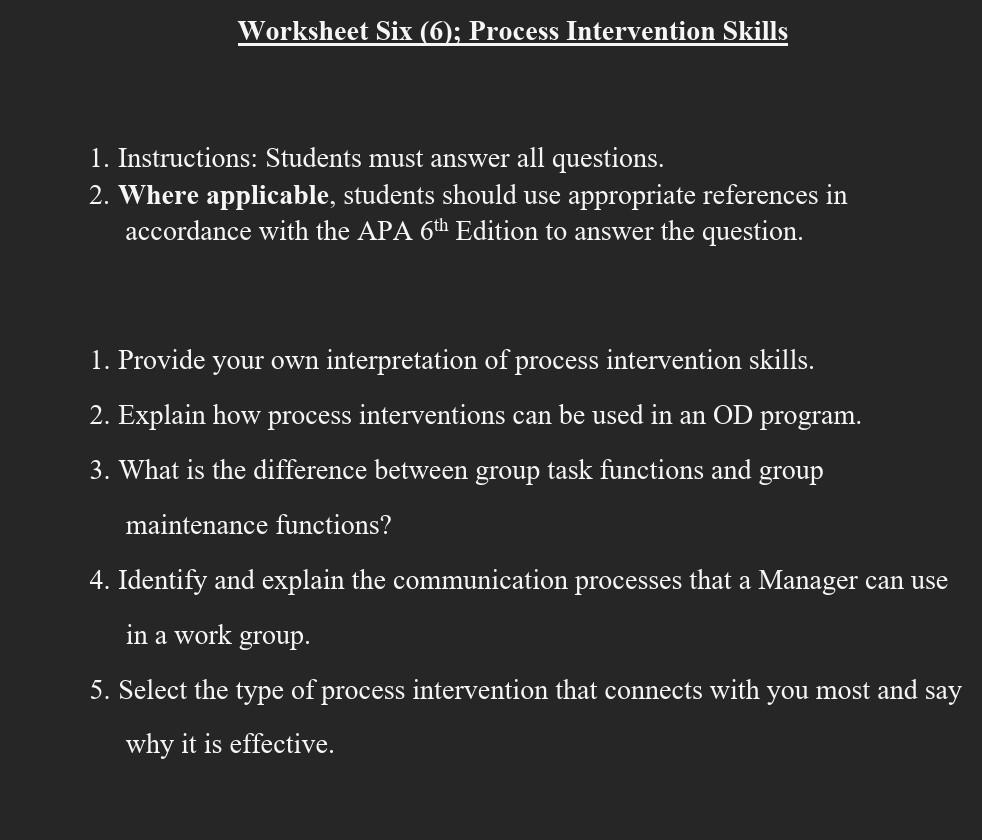 Solved Worksheet Six (6); Process Intervention Skills 1. | Chegg.com