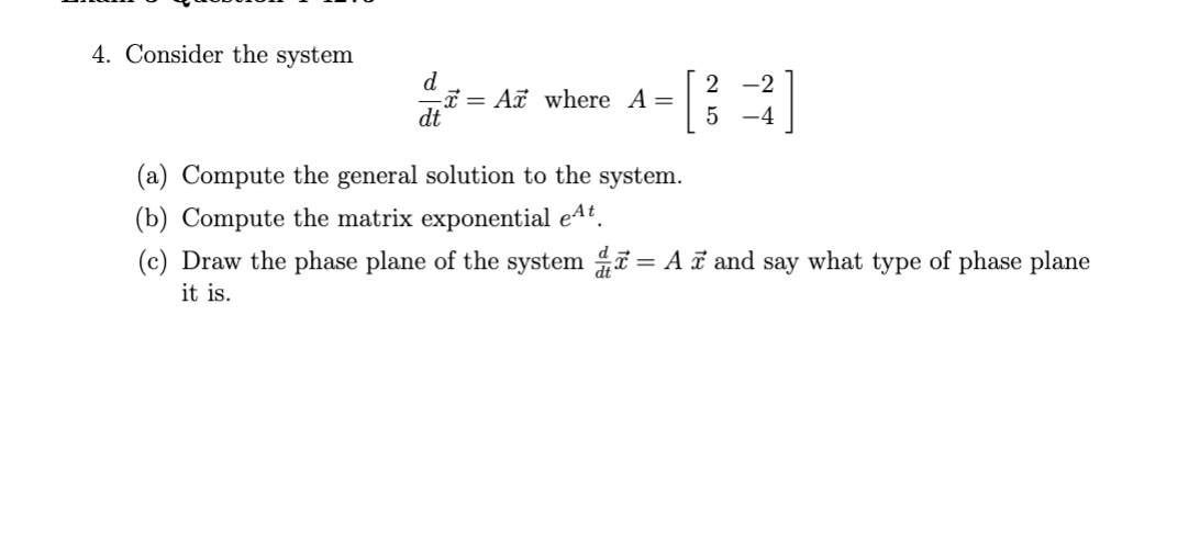 Solved Consider the systemddtvec(x)=Avec(x) ﻿where | Chegg.com