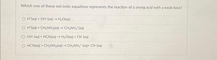 Solved Which one of these net ionic equations represents the | Chegg.com