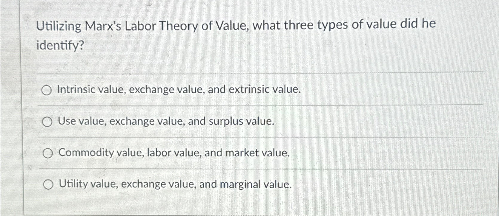 Solved Utilizing Marx's Labor Theory of Value, what three | Chegg.com