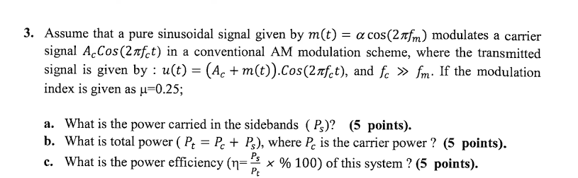 Solved Assume that a pure sinusoidal signal given by | Chegg.com