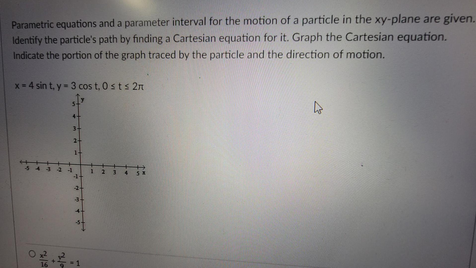 Solved Parametric equations and a parameter interval for the | Chegg.com