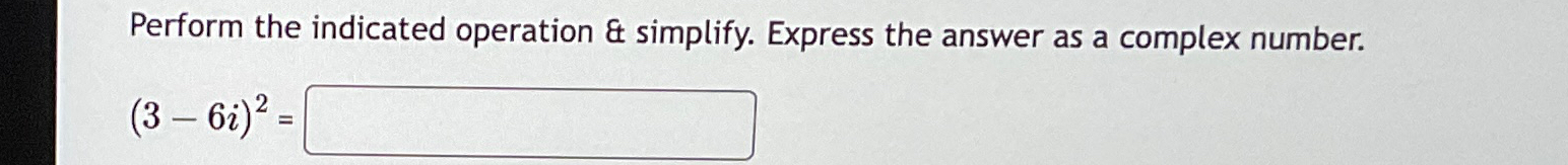 Solved Perform the indicated operation & simplify. Express | Chegg.com