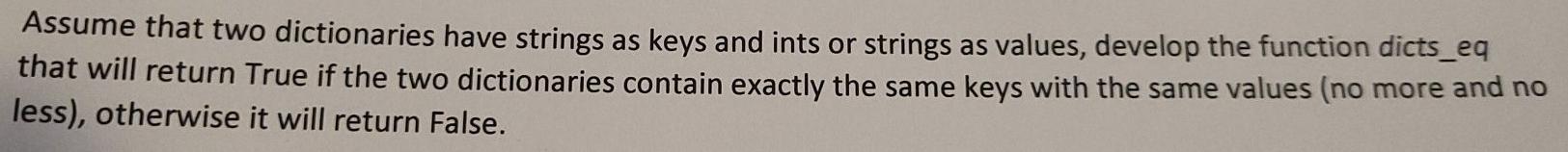 Solved Assume that two dictionaries have strings as keys and | Chegg.com