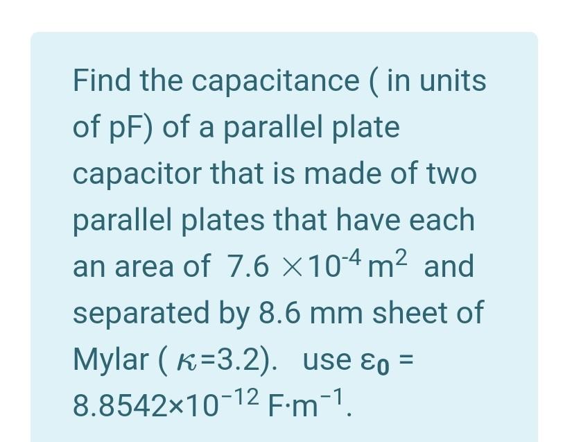 Solved Find the capacitance ( in units of PF) of a parallel | Chegg.com