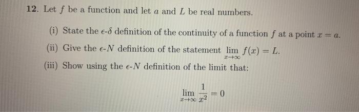 Solved 12 Let F Be A Function And Let A And L Be Real