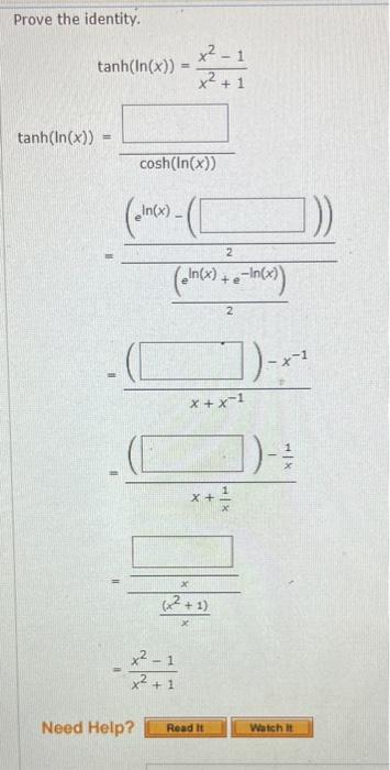 Solved Prove the identity. tanh(ln(x))=x2+1x2−1 | Chegg.com