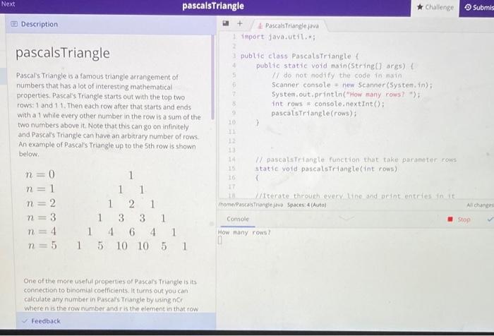 Solved 5 5 10 Next pascalsTriangle Challenge Submis | Chegg.com