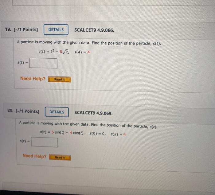 Solved 19. (-/1 Points) DETAILS SCALCET9 4.9.066. A particle | Chegg.com Solved 19. (-/1 Points) DETAILS SCALCET9 4.9.066. A particle | Chegg.com
