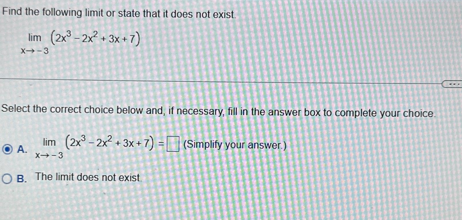 Solved Find the following limit or state that it does not | Chegg.com
