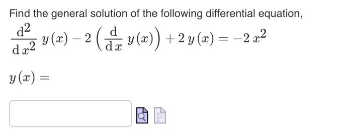 Solved Find the general solution of the following | Chegg.com