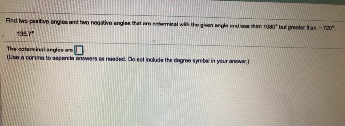 Solved Find two positive angles and two negative angles that | Chegg.com