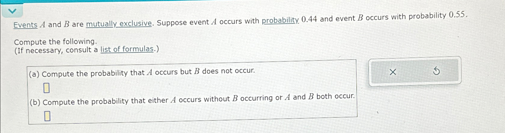 Solved Events A and B ﻿are mutually exclusive. Suppose event | Chegg.com