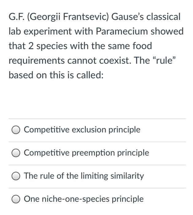 Solved G.F. (Georgii Frantsevic) Gause's classical lab | Chegg.com