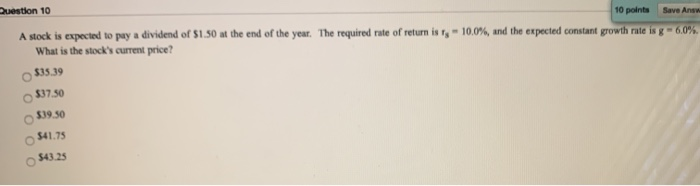 Solved Eestion 10 10 points Save Anne A stock is expected to | Chegg.com Solved Eestion 10 10 points Save Anne A stock is expected to | Chegg.com