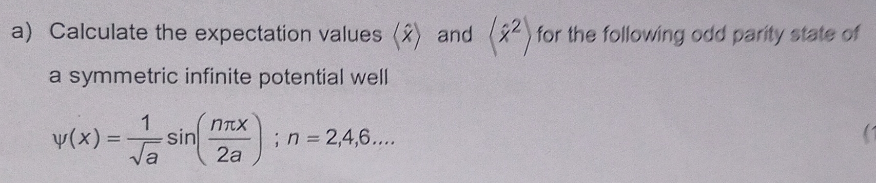 Solved a) ﻿Calculate the expectation values (:hat(x):) ﻿and | Chegg.com