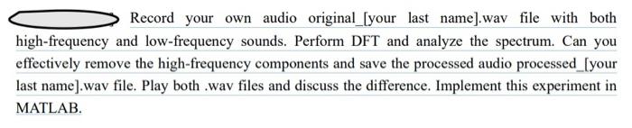 Solved Record your own audio original_[your last name].wav | Chegg.com