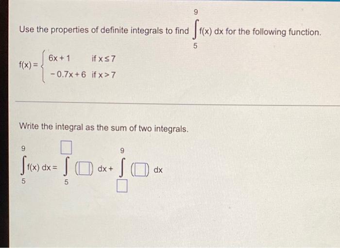 Solved 9 Sex Use The Properties Of Definite Integrals To