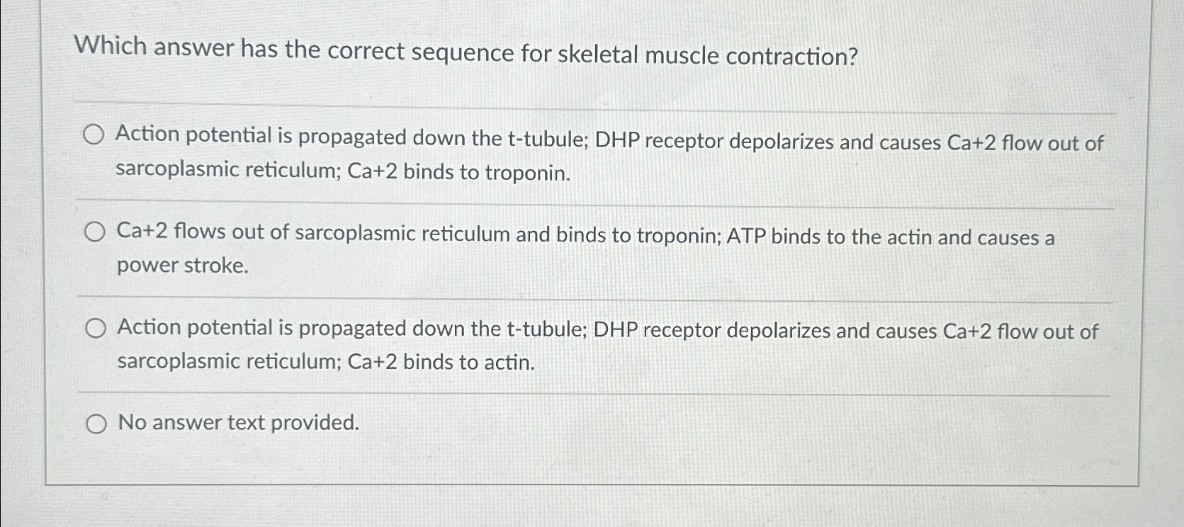 Solved Which answer has the correct sequence for skeletal | Chegg.com