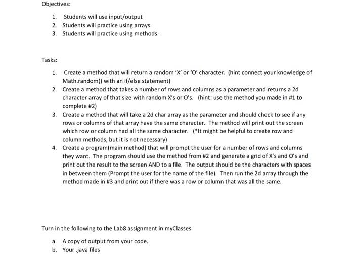 Solved Objectives: 1. Students will use input/output 2. | Chegg.com