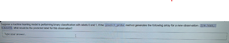 Solved Suppose a machine learning model is performing binary | Chegg.com