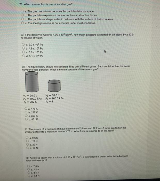 Solved 28. Which assumption is true of an ideal gas? a. The | Chegg.com