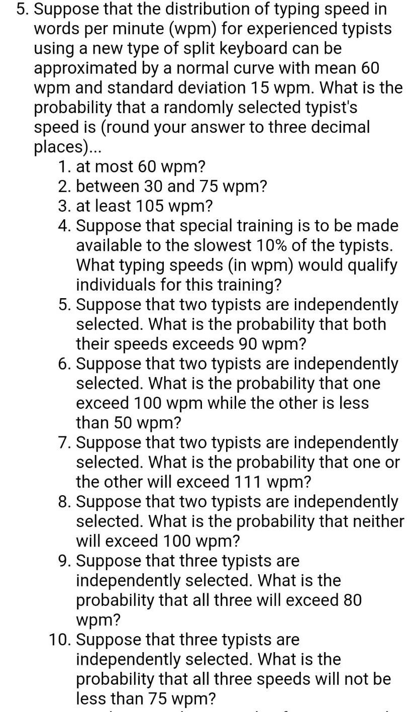 Solved 5. Suppose that the distribution of typing speed in | Chegg.com