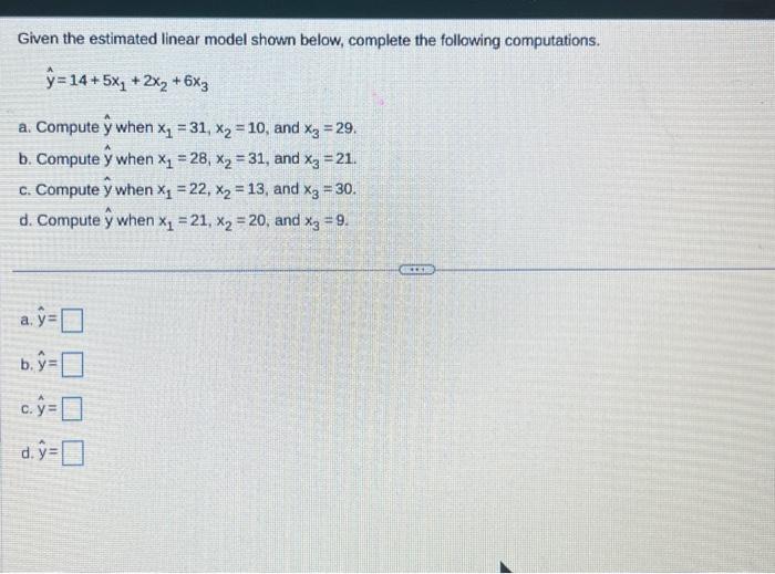 Solved Given the estimated linear model shown below, | Chegg.com