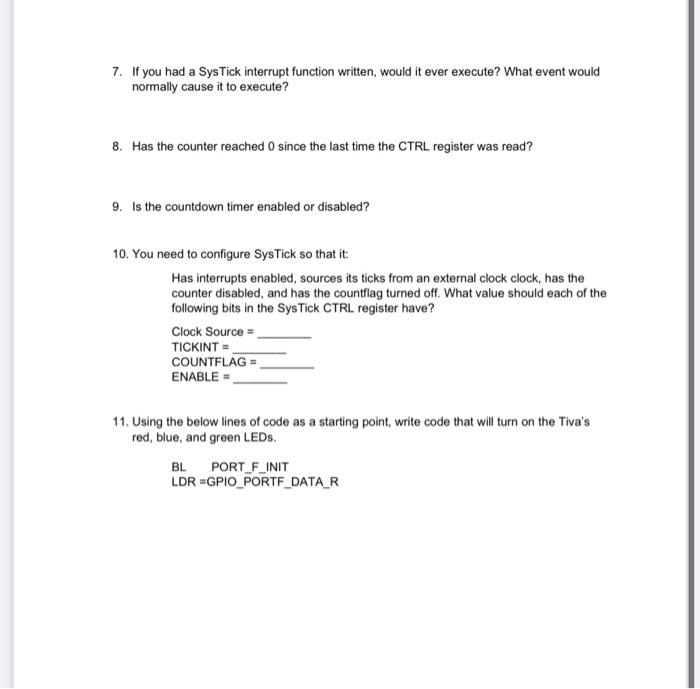 Solved 7. If you had a SysTick interrupt function written, | Chegg.com