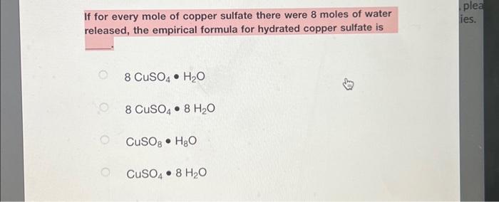 Solved If for every mole of copper sulfate there were 8 | Chegg.com