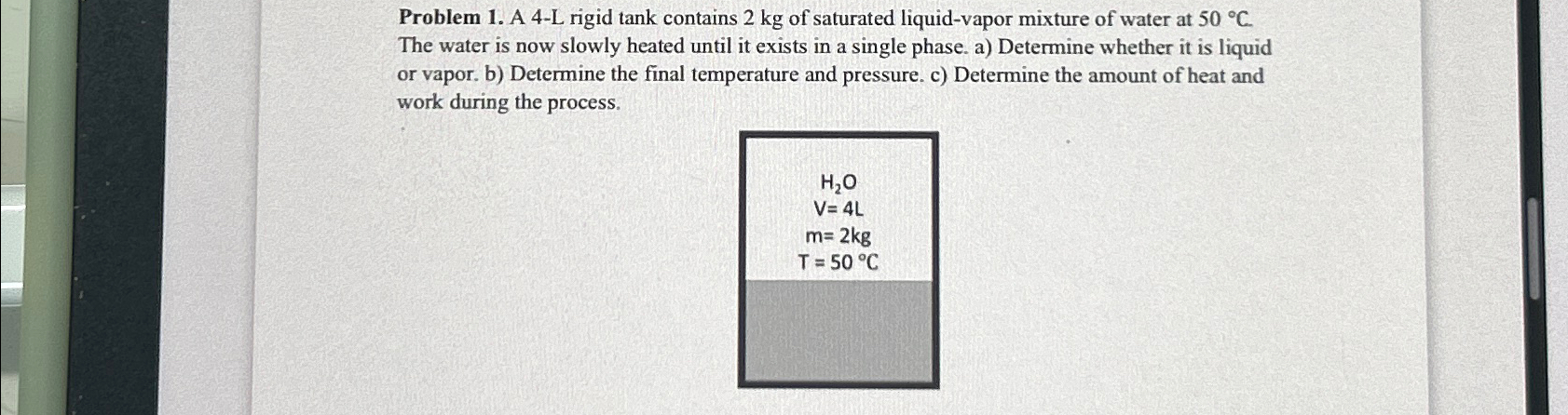 Solved Problem 1. ﻿A 4-L rigid tank contains 2kg ﻿of | Chegg.com