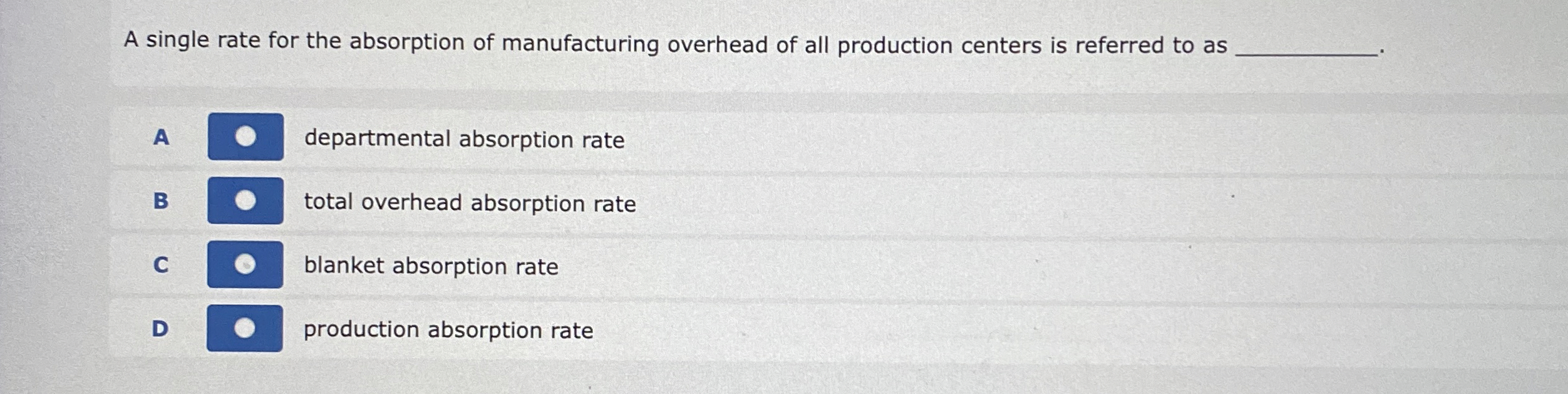 Solved A single rate for the absorption of manufacturing | Chegg.com