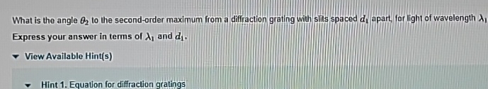 Solved What is the angle θ2 ﻿to the second-order maximum | Chegg.com