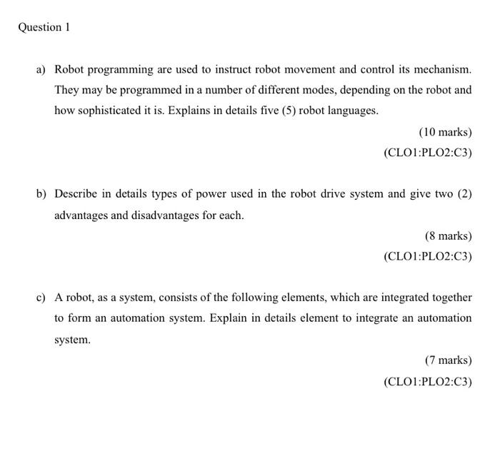 Solved Question 1 a) Robot programming are used to instruct | Chegg.com