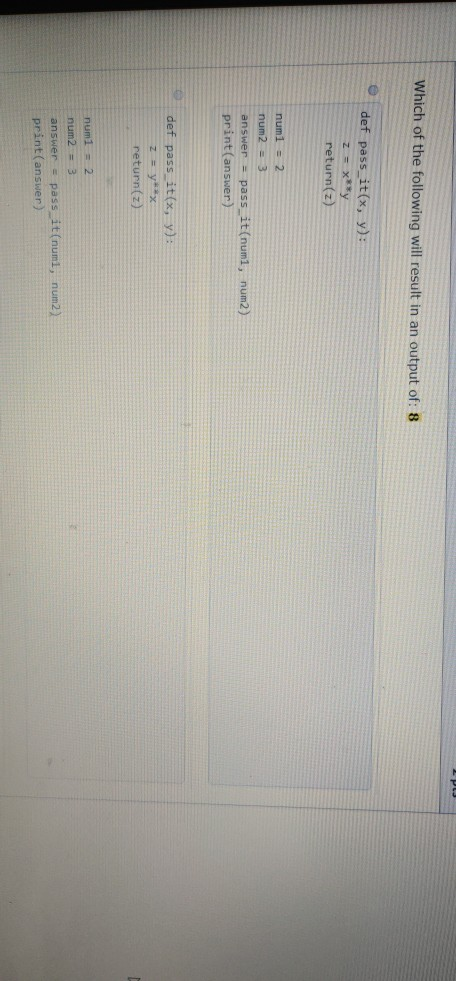 Solved Which of the following will result in an output of: 8 | Chegg.com