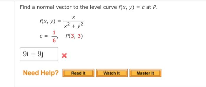 Solved Find the normal vector to the level curve f(x,y)=c at | Chegg.com