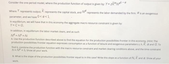 Solved Consider the one-period model, where the production | Chegg.com