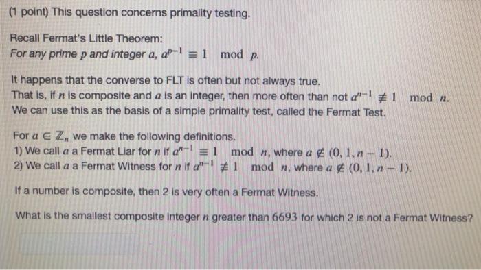 Solved (1 point) This question concerns primality testing. | Chegg.com