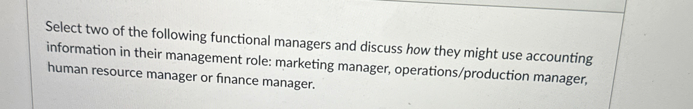 Solved Select two of the following functional managers and | Chegg.com